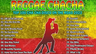 NEW BEST REGGAE MUSIC MIX 2023 💖 CHA CHA DISCO ON THE ROAD 2022 💖 REGGAE NONSTOP COMPILATION #14 ...