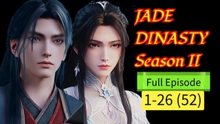 Jade Dynasty season 3 🔥 - Bstation