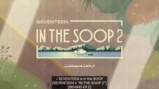 [ENG SUB] SEVENTEEN IN THE SOOP S2: EPISODE 2 - BiliBili