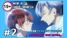 [FANDUB INDO]ALERT 20+⛔ BL ANIME - The Perfect Prince Loves me, His ...