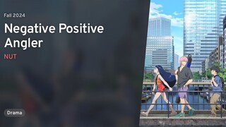 Negative Positive Angler Episode 1 (Subtitle Indonesia) - BiliBili