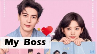 My Boss - Chinese Drama Sub Indo Full Episode 1 - 36 - Bstation