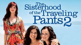 The Sisterhood of the Traveling Pants (2005) - BiliBili