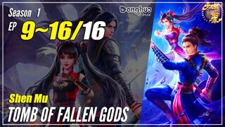 ENGLISH SUB EP-1 TOMB OF FALLEN GODS (SHEN MU - BiliBili
