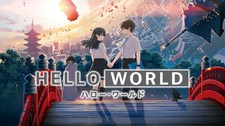 HELLO WORLD 你好世界 [ 2019 Anime Movie English Dub ] - BiliBili