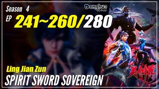 【Ling Jian Zun】 S4 EP 121~140 (221-240) - Spirit Sword Sovereign | Donghua Sub Indo - Bstation