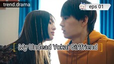 My undead yokai girlfriend eps01 sub indo - Bstation