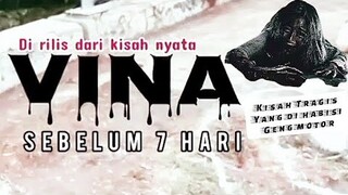 Vina Sebelum 7 Hari (Full Movie) - Bstation