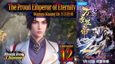 Eps 19 The Proud Emperor of Eternity [Wangu Kuang Di] 万古狂帝 - BiliBili