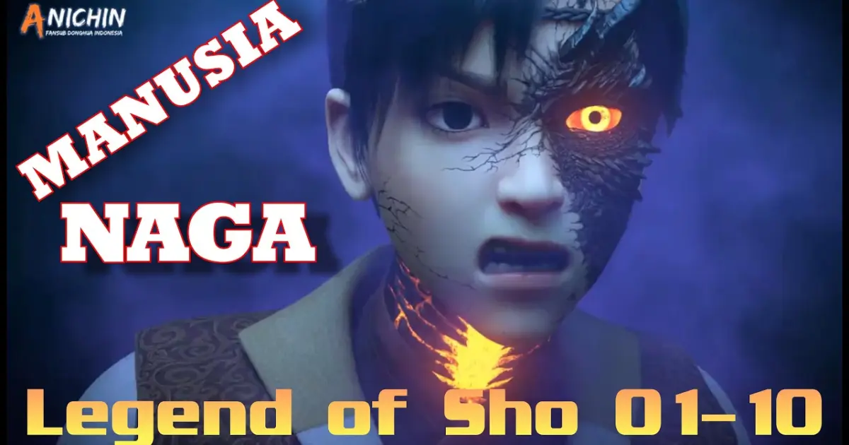 Legend of Sho Episode 01 - 10 Subtitle Indonesia - Bilibili