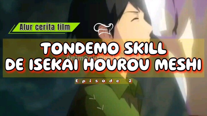 Bstation Cari - Tondemo Skill de Isekai Hourou Meshi