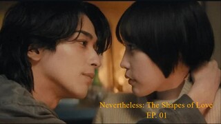 🇯🇵EP. 1 NEVERTHELESS: THE SHAPE OF LOVE (2024) | ENG SUB | Romance/Drama - BiliBili