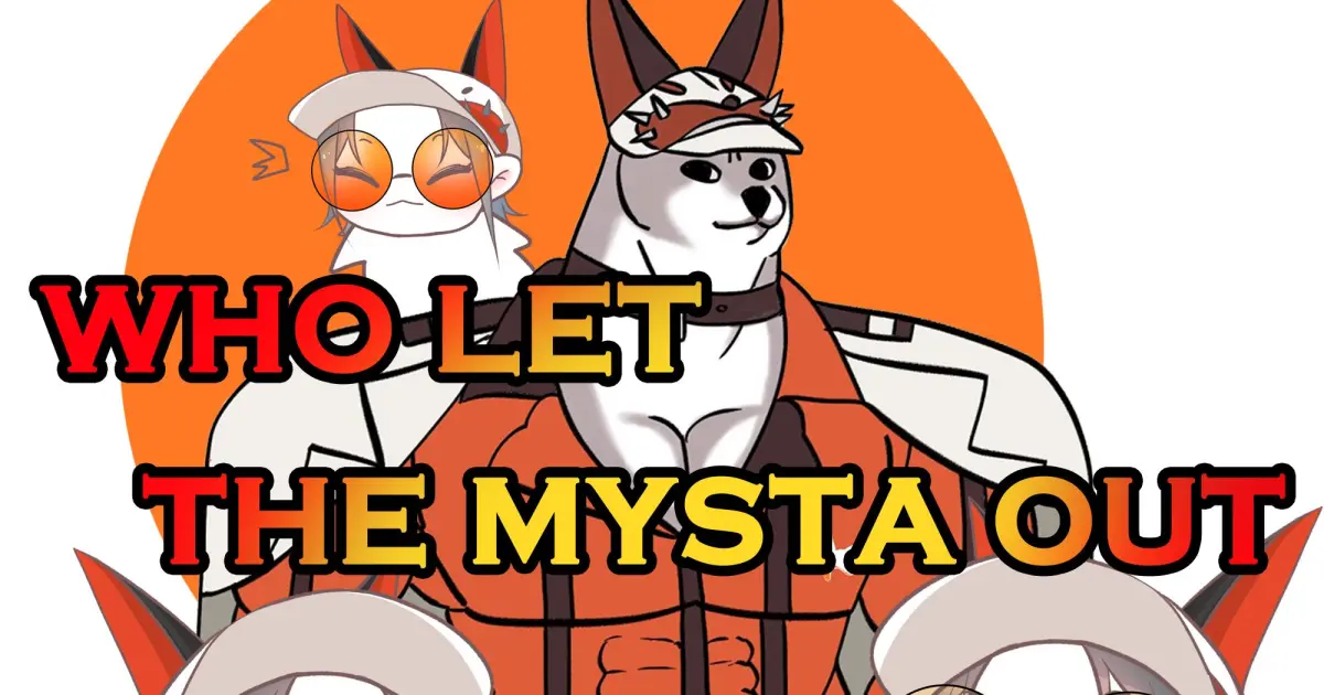 【Mysta Rais】who let the Mysta out - Bilibili
