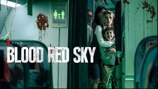 Blood Red Sky (2021) HD [English Subtitle] - BiliBili