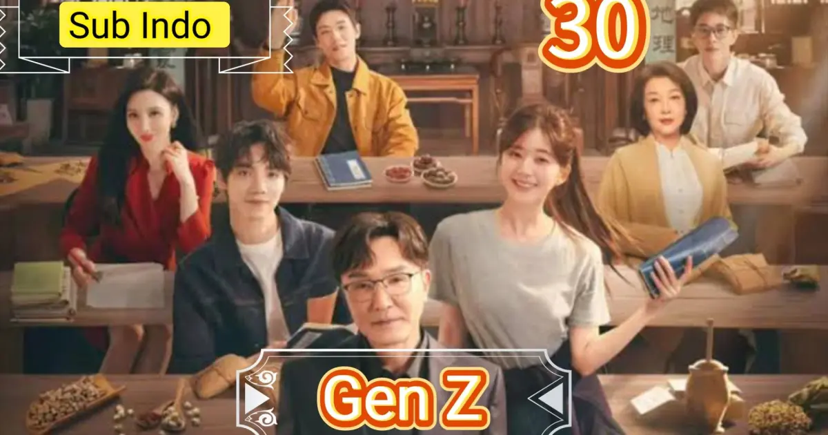 🇨🇳{Sub Indo} Gen Z Eps.30 HD - Bstation