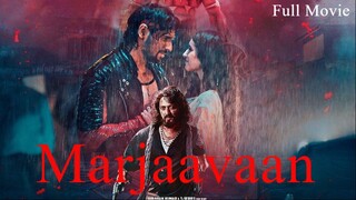 Marjaavaan (2019) Hindi 1080p Full HD - BiliBili