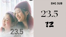 [Thai Drama] 23.5 | Episode 1 | ENG SUB - BiliBili