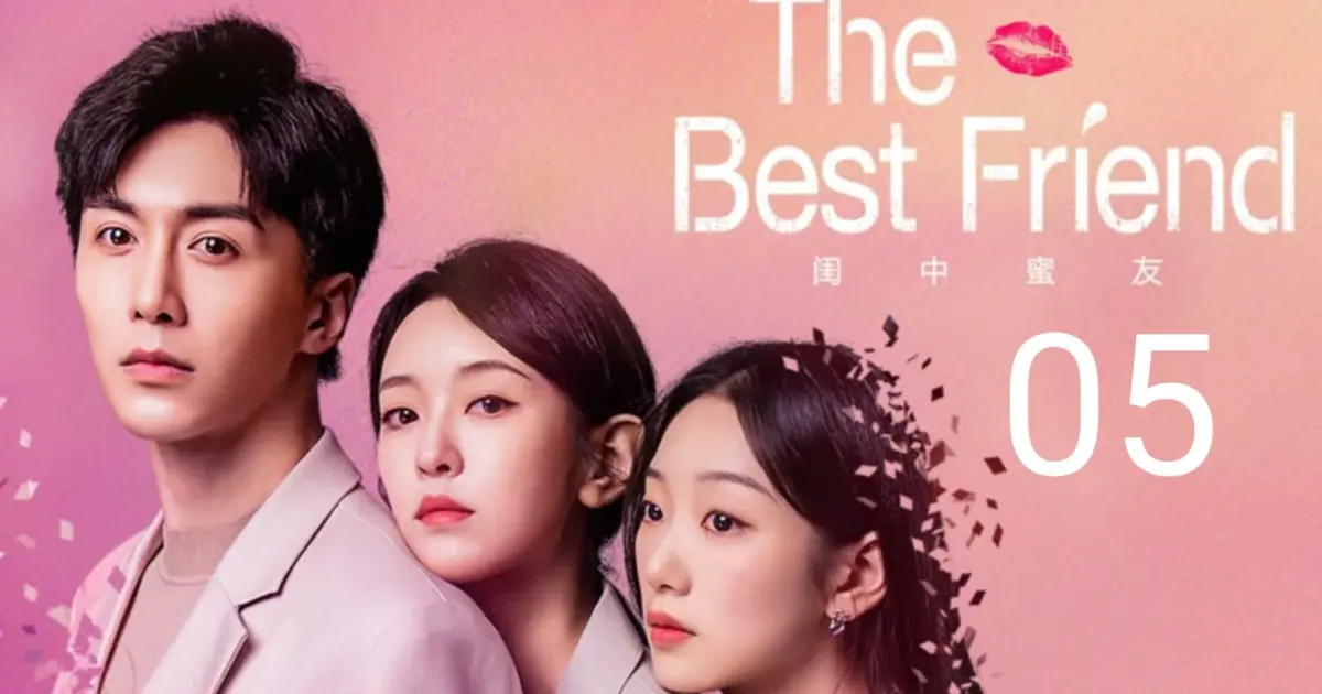 🇨🇳 The Best Friend (2023) |Episode 5 | Eng Sub | - Bilibili