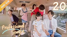 Professional Single (2020) Episode 1 - BiliBili