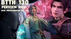 BTTH 130 | Xiao Yan Bertemu Tie Jian Zun Zhe🥵 Orang Yang Akan ...