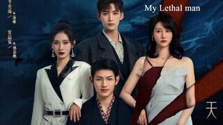 My Lethal Man Episode 1 Eng sub - BiliBili