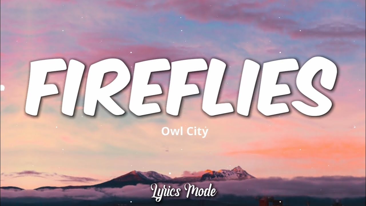 Owl City Fireflies Lyrics