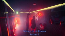Money Heist Korean Season 1 Ep. 1 (Eng Sub) - BiliBili