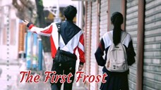 The First Frost | February 18 - BiliBili