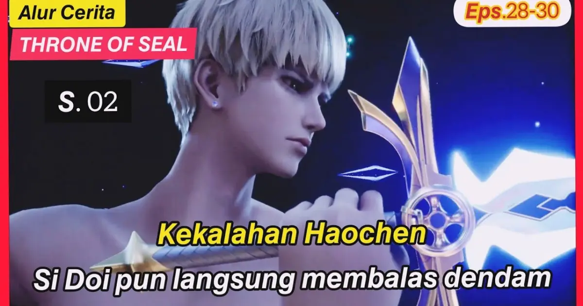 Kemenangan yang menyakitkan | Throne Of Seal seasons 02 [ eps. 27-30 ] - Bilibili