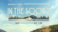 SEVENTEEN IN THE SOOP S2 EP 01 SUB INDO 540 - Bstation