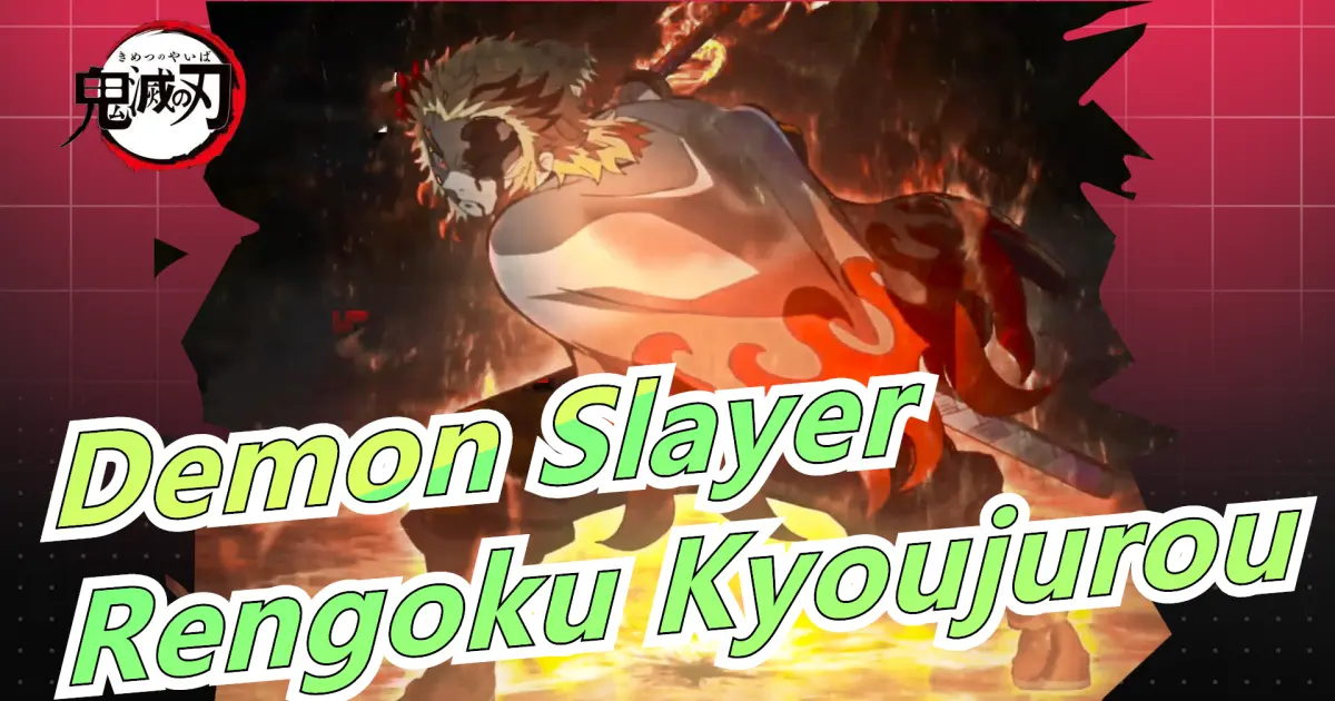 [Demon Slayer] Rengoku Kyoujurou - Bilibili