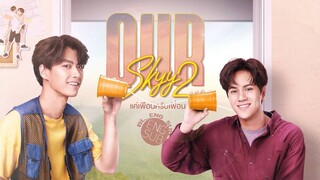 [English Sub.] Our Skyy 2: Bad Buddy | 1 - BiliBili