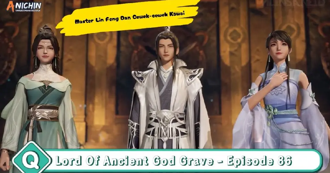 Lord Of The Ancient God Grave - 86 - Bilibili