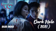 Dark Hole (2021) Eps 1 Sub Indo HD - Bstation