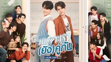 Still 2gether EP 4|ENG SUB - BiliBili